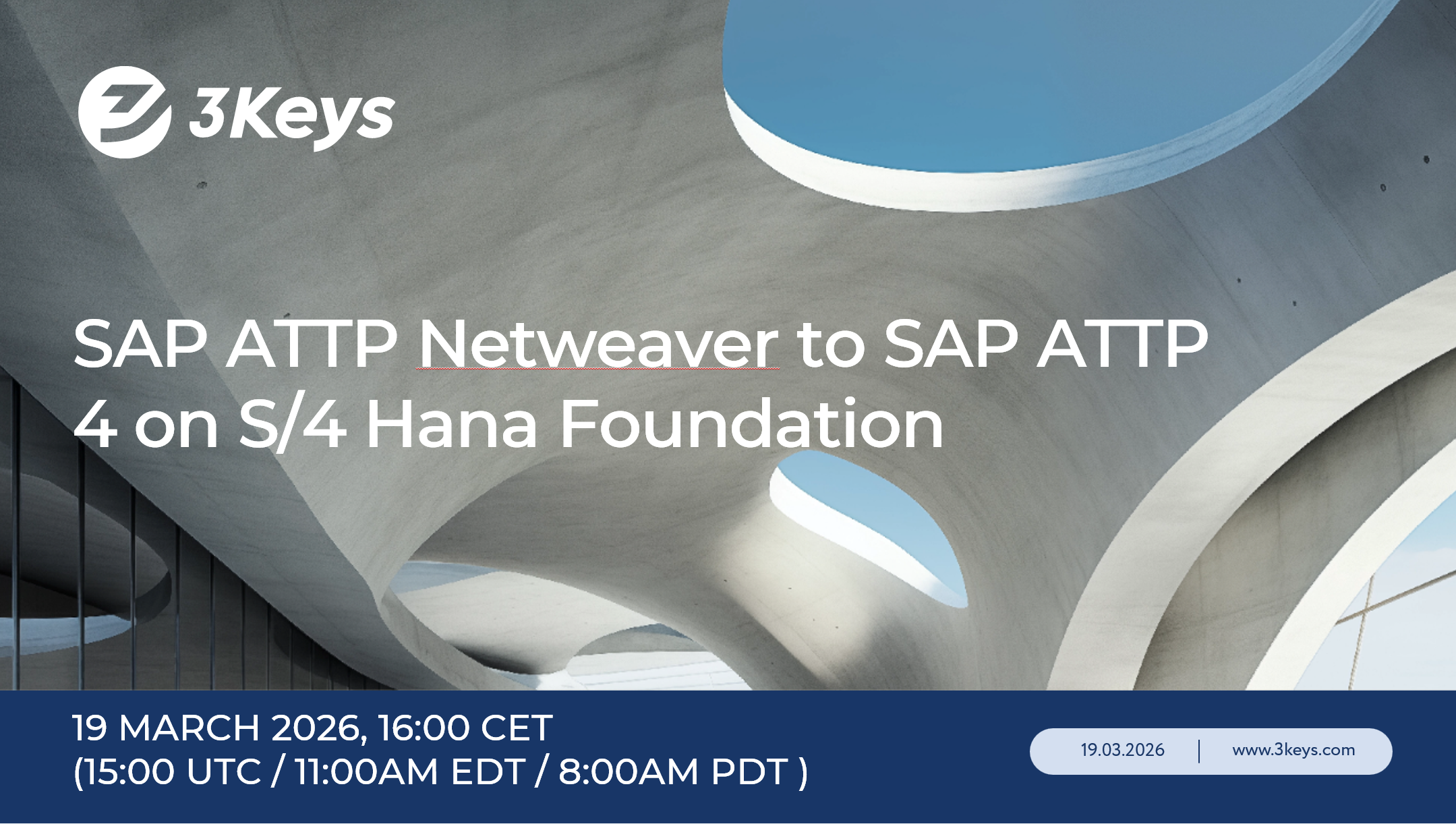 JOIN 3KEYS LIVE WEBINAR ON SAP ATTP ON S4/HANA CONVERSION 19 MARCH 2026 ...